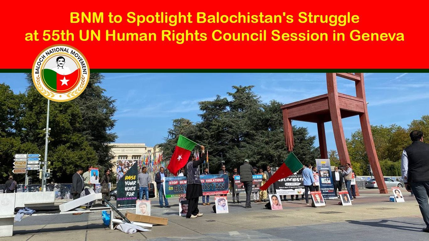 BNM to Spotlight Balochistan’s Struggle at 55th UN Human Rights Council ...